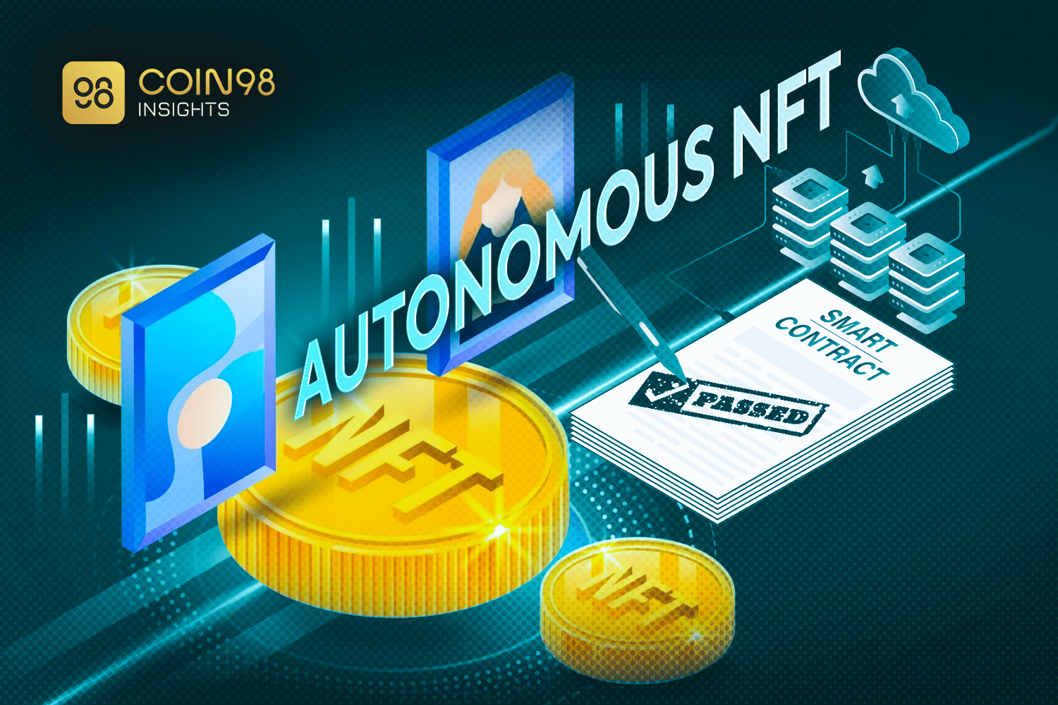 Autonomous NFT là gì? Ứng dụng của aNFT trong Crypto