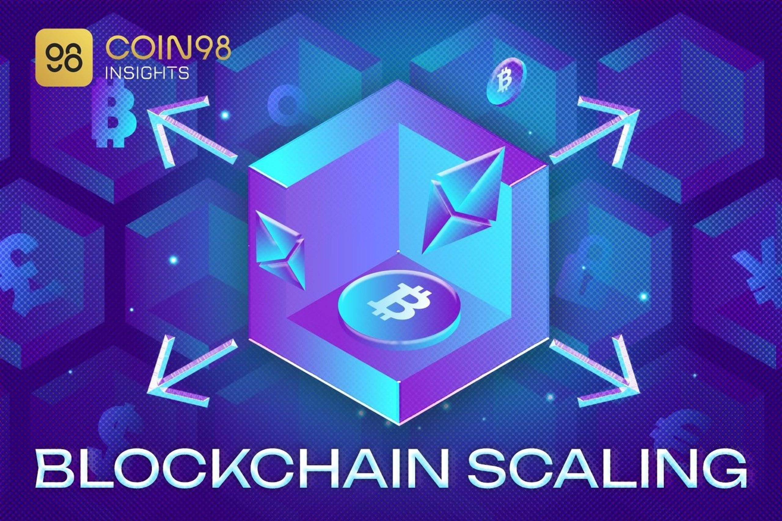 Blockchain scaling là gì? Các giải pháp mở rộng blockchain